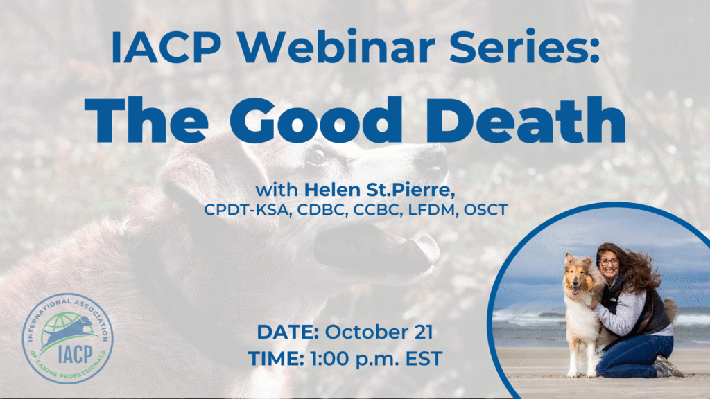 The Good Death - International Association of Canine Professionals